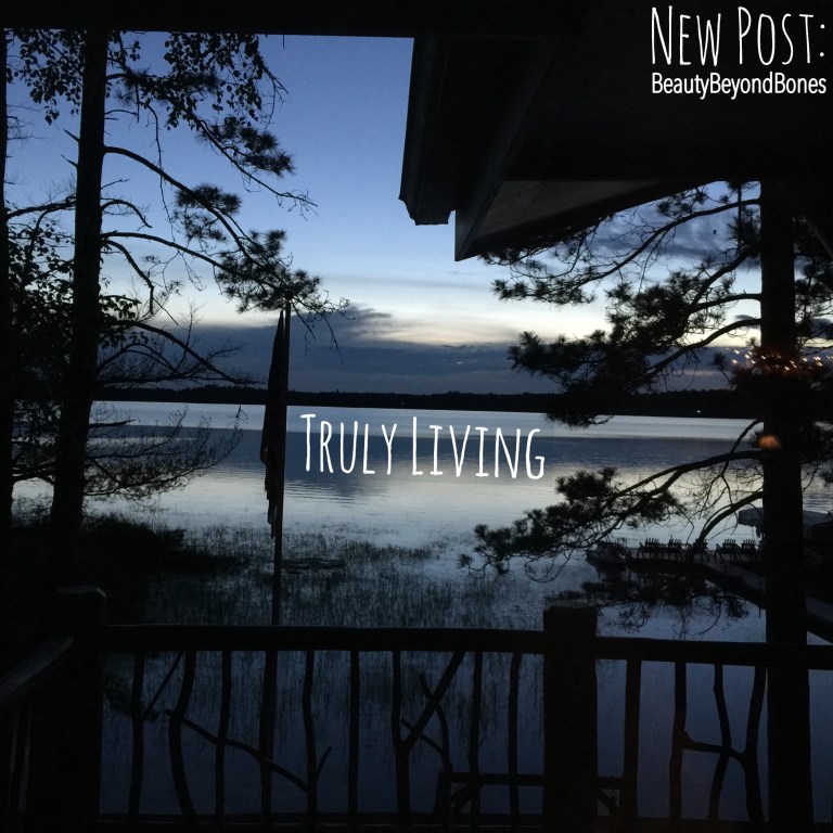 Truly Living – BeautyBeyondBones