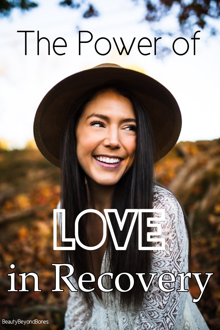 The Power of Love in Recovery – BeautyBeyondBones