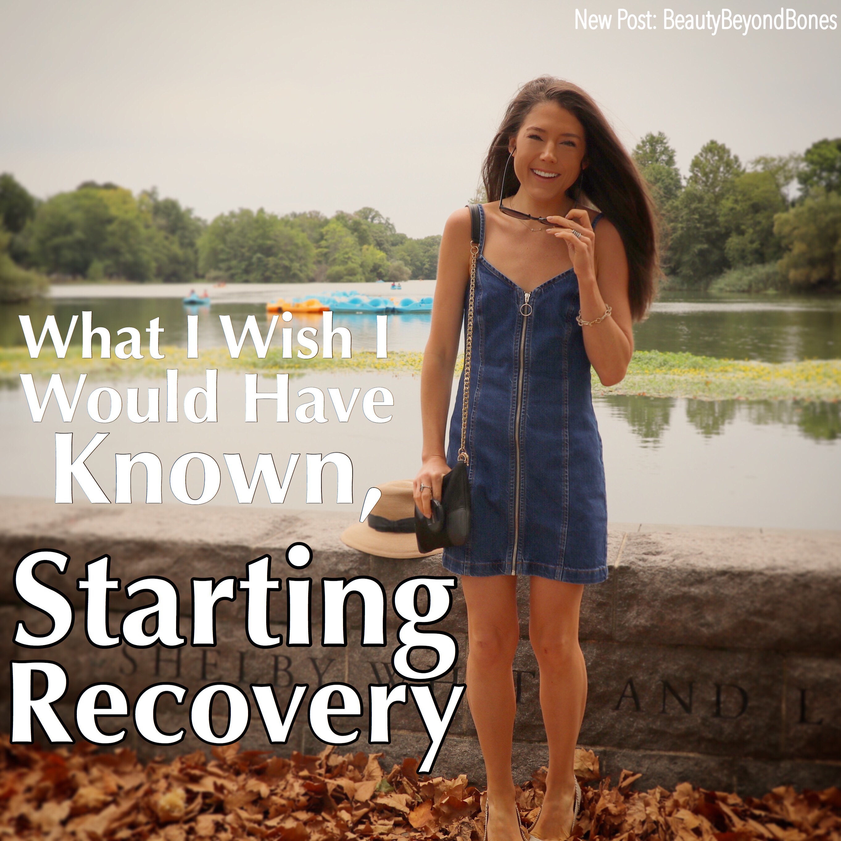 What I Wish I Would Have Known, Starting Recovery – BeautyBeyondBones
