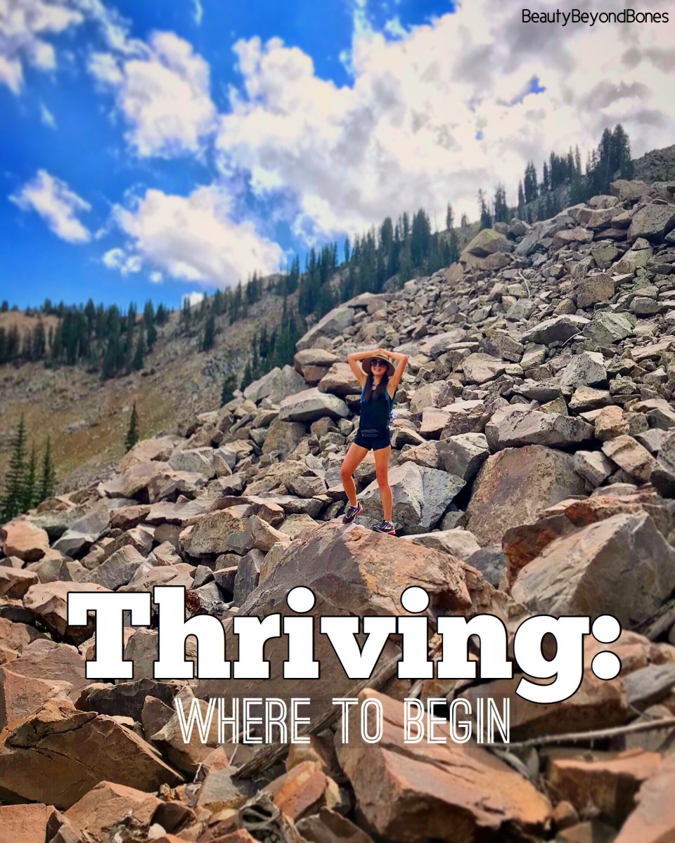 Thriving: Where to Begin – BeautyBeyondBones